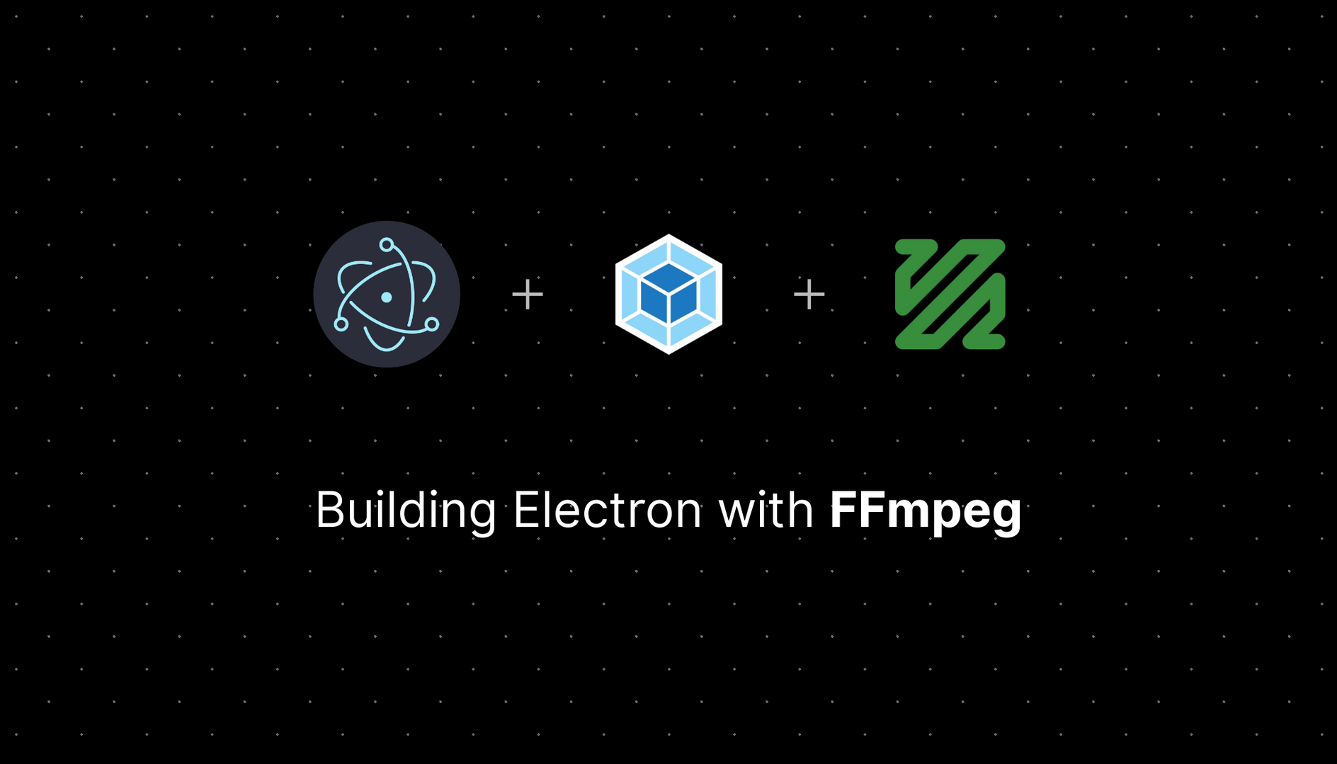 🏗️ Building Electron with FFmpeg